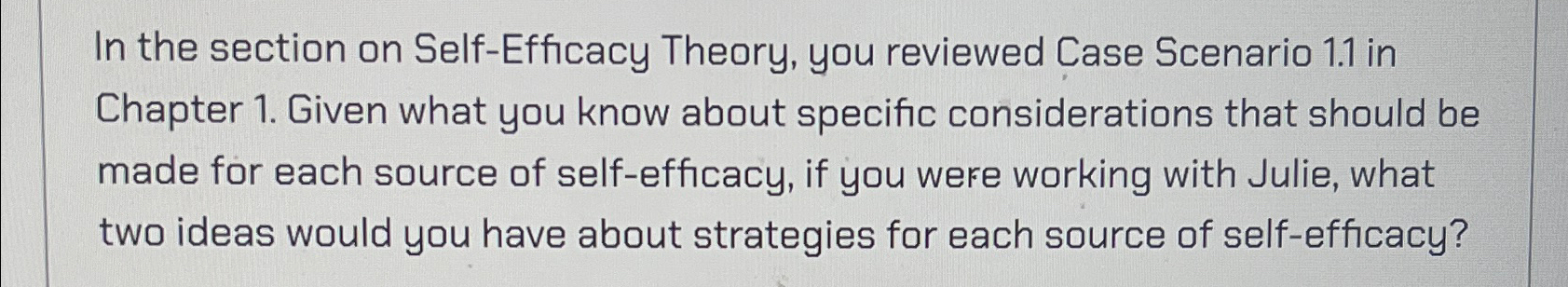 Solved In the section on Self-Efficacy Theory, you reviewed | Chegg.com