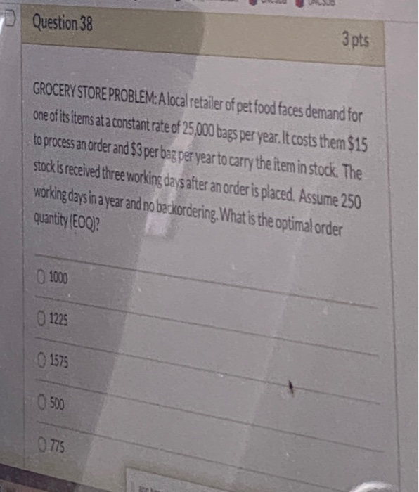 Solved Question 38 3 pts GROCERY STORE PROBLEM: A local | Chegg.com