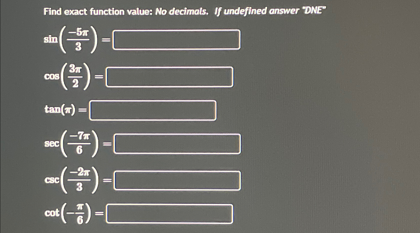 Solved Find exact function value: No decimals. If undefined | Chegg.com
