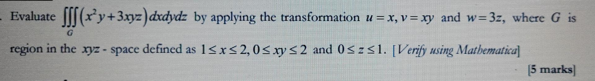 Solved · Evaluate ſſſ (x²y+3xyz)dxdydz region in the xyz - | Chegg.com