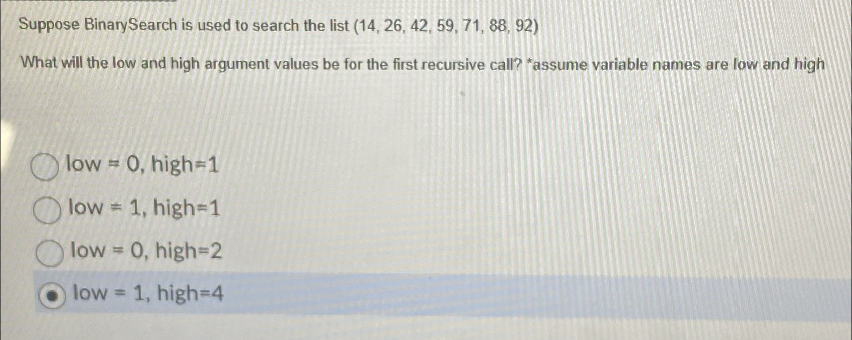 Suppose BinarySearch is used to search the list | Chegg.com