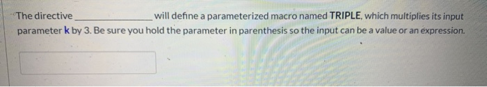 Solved The directive will define a parameterized macro named | Chegg.com