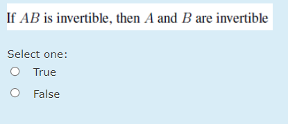Solved If AB ﻿is invertible, then A and B ﻿are | Chegg.com