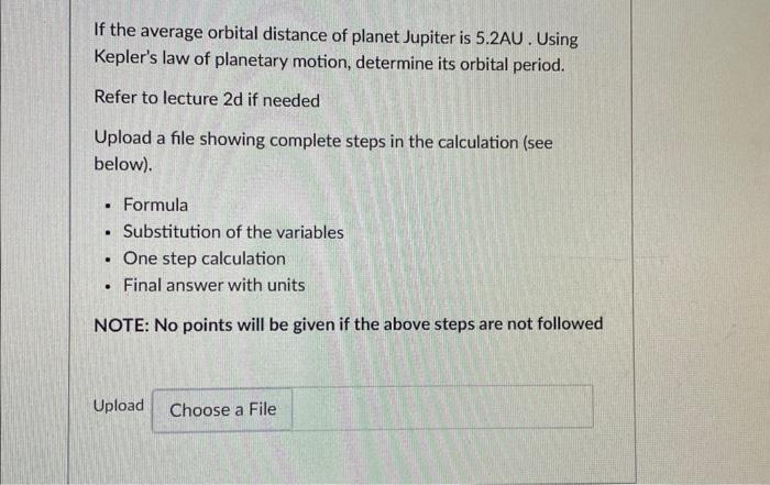 Solved If the average orbital distance of planet Jupiter is | Chegg.com