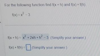 Solved For the following function find f(x+h) ﻿and | Chegg.com