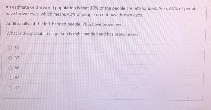 Solved An estimate of the world population is that 10% of | Chegg.com