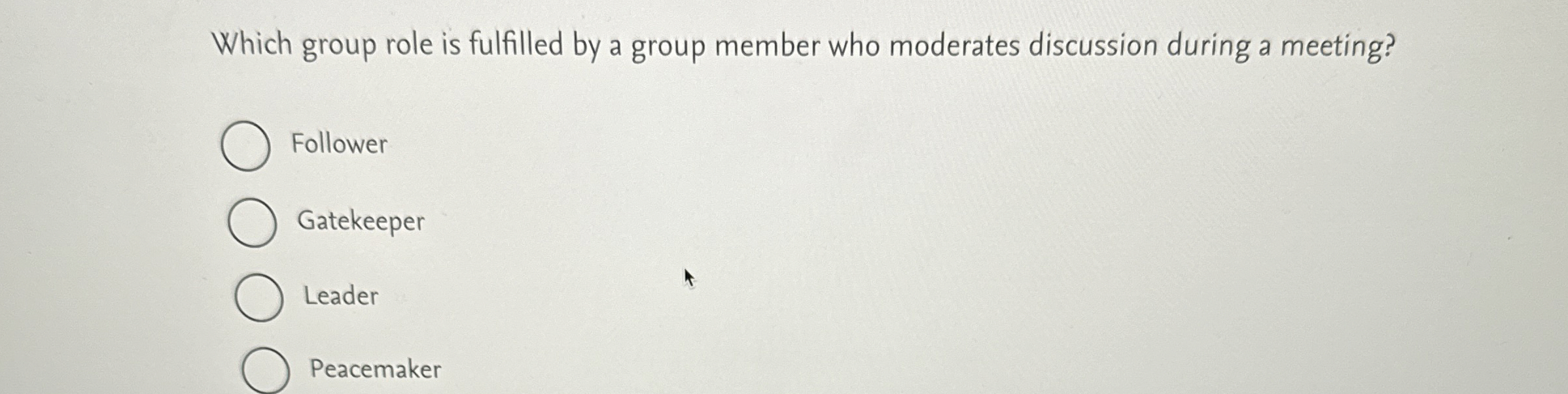 Solved Which group role is fulfilled by a group member who | Chegg.com