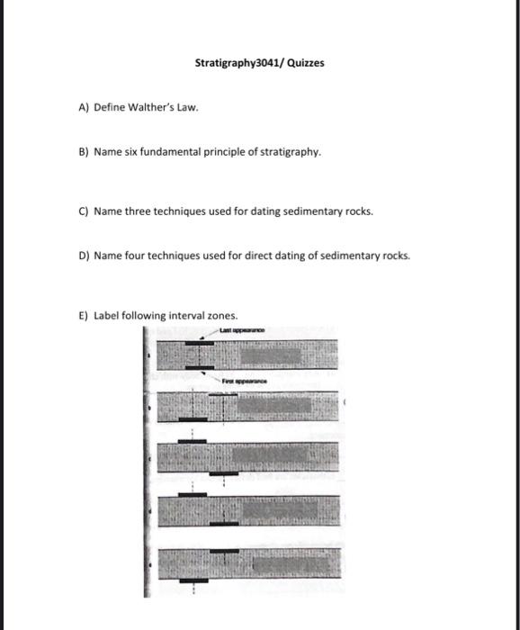 Solved Stratigraphy3041/Quizzes A) Define Walther's Law. B) | Chegg.com
