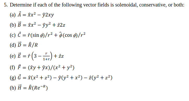 Determine if ﻿each of ﻿the following vector fields is | Chegg.com