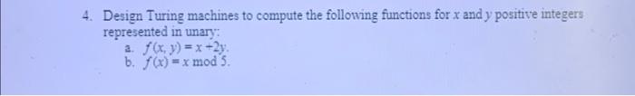Design Turing machines to compute the following | Chegg.com