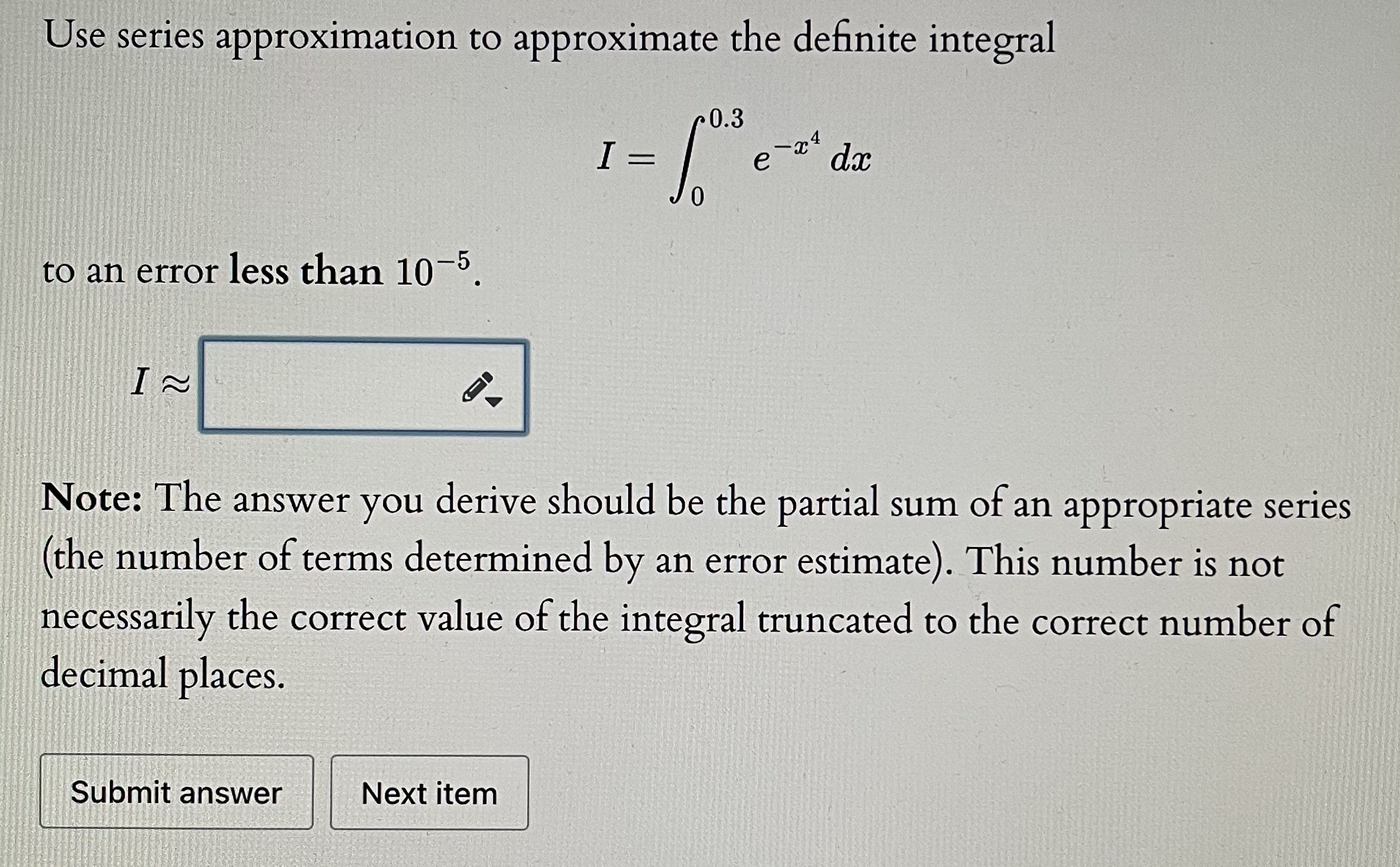 Solved Use series approximation to approximate the definite | Chegg.com Solved Use series approximation to approximate the definite | Chegg.com