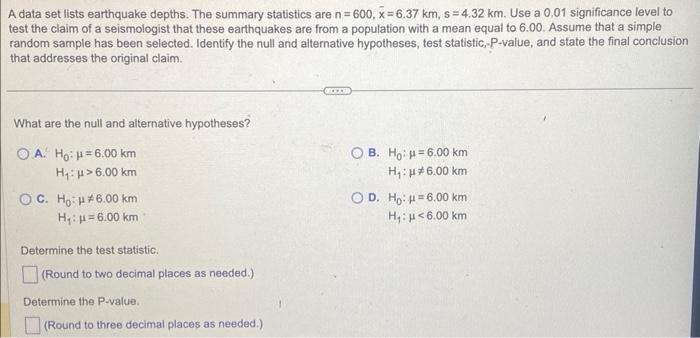 Solved A data set lists earthquake depths. The summary | Chegg.com