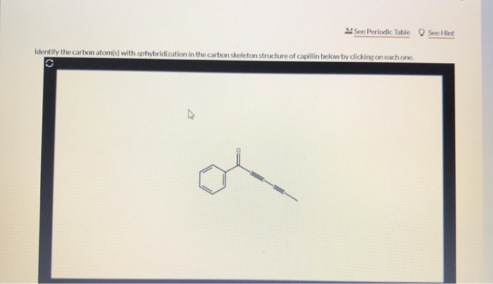 Solved Identify the carbon atoms with SP hybridization in | Chegg.com