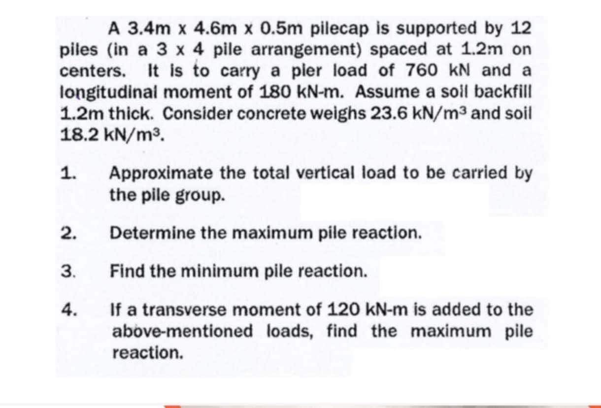 Solved by an EXPERT A 3.4m×4.6m×0.5m ﻿pilecap is supported by 12 ﻿piles ...