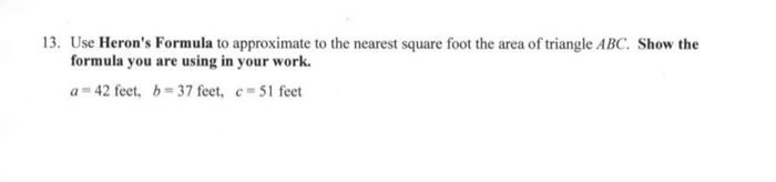 Solved 13. Use Heron's Formula to approximate to the nearest | Chegg.com