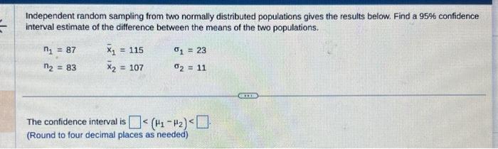 Solved Independent random sampling from two normally | Chegg.com