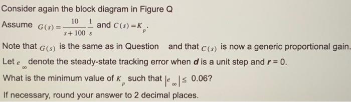Solved Consider the block diagram of a control system in | Chegg.com