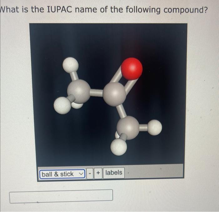 Solved What is the IUPAC name of the following compound? | Chegg.com