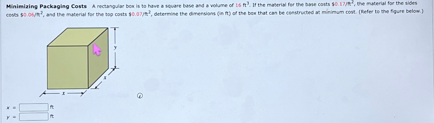Solved Minimizing Packaging Costs A rectangular box is to | Chegg.com