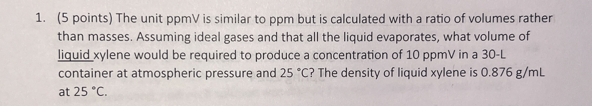 Solved (5 ﻿points) ﻿The unit ppmV is similar to ppm but is | Chegg.com