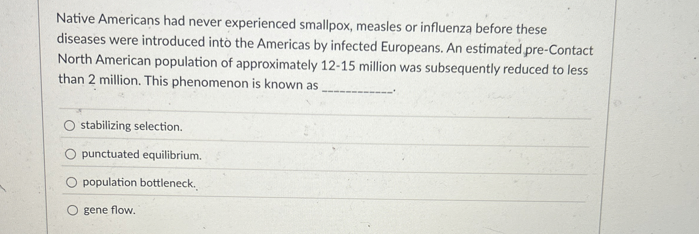 Solved Native Americans had never experienced smallpox, | Chegg.com
