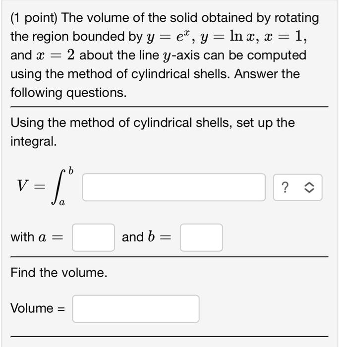 Solved (1 point) The volume of the solid obtained by | Chegg.com