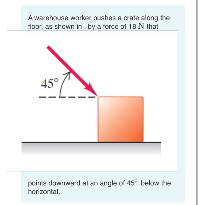 Solved Find the horizontal component of the push. Your | Chegg.com