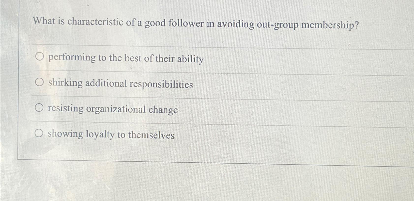 Solved What is characteristic of a good follower in avoiding | Chegg.com