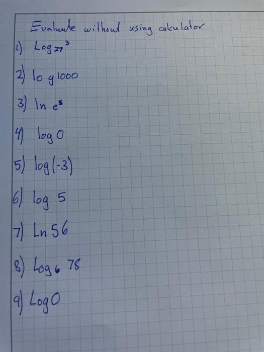 Solved Evaluate without using calculator 11) Logan² 2) 10 ។ | Chegg.com