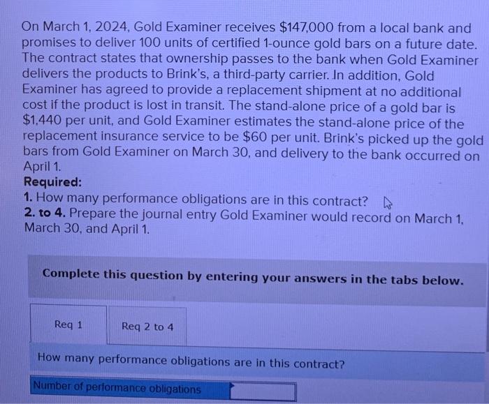 Solved On March 1, 2024, Gold Examiner receives $147,000 | Chegg.com