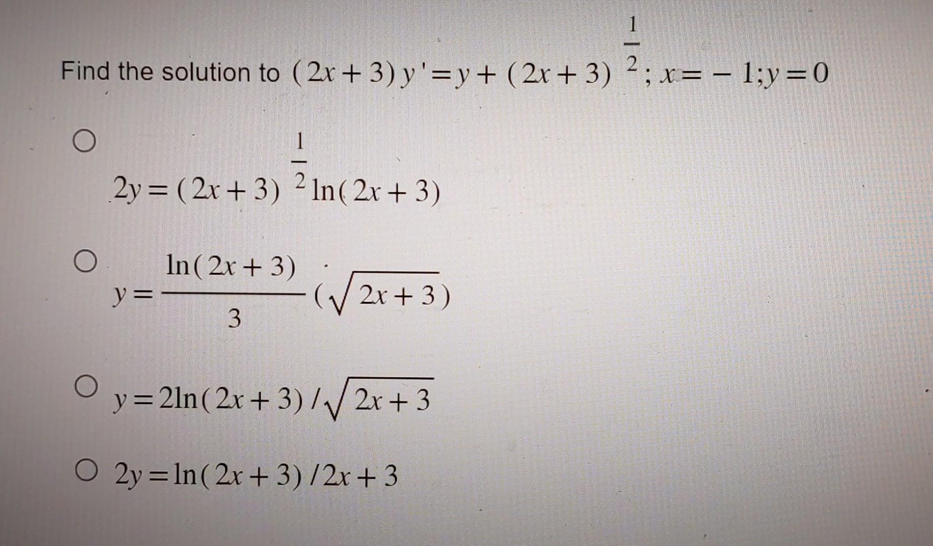 Solved the solution to (2x+3)y′=y+(2x+3)2;x=−1;y=0 | Chegg.com