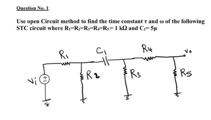 Solved Question No. 1: Use open Circuit method to find the | Chegg.com