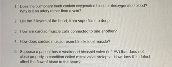 Solved 1. Does the pulmonary trunk contain oxygenated blood | Chegg.com
