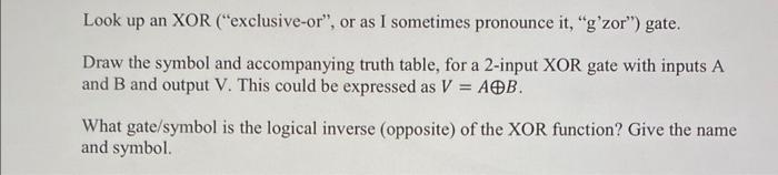 Solved Look up an XOR ("exclusive-or", or as I sometimes | Chegg.com