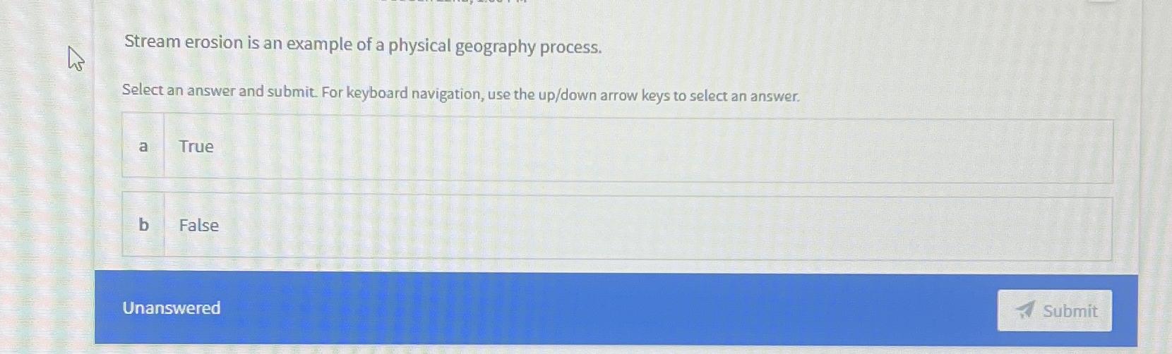 Solved Stream erosion is an example of a physical geography | Chegg.com