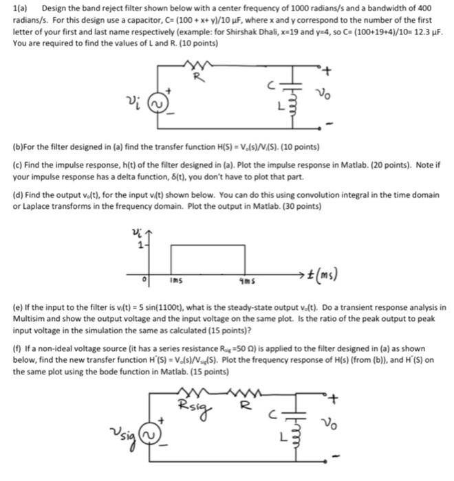 Solved 1(a) Design the band reject filter shown below with a | Chegg.com