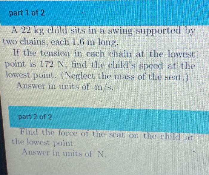 Solved A 22 kg child sits in a swing supported by two | Chegg.com
