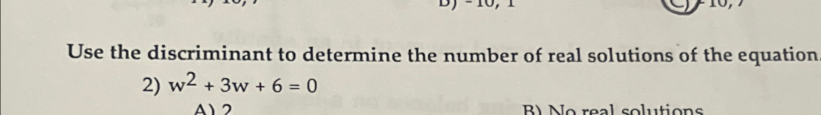 Solved Use the discriminant to determine the number of real | Chegg.com