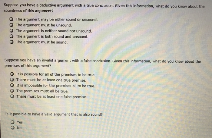 Solved Suppose You Have A Deductive Argument With A True Chegg