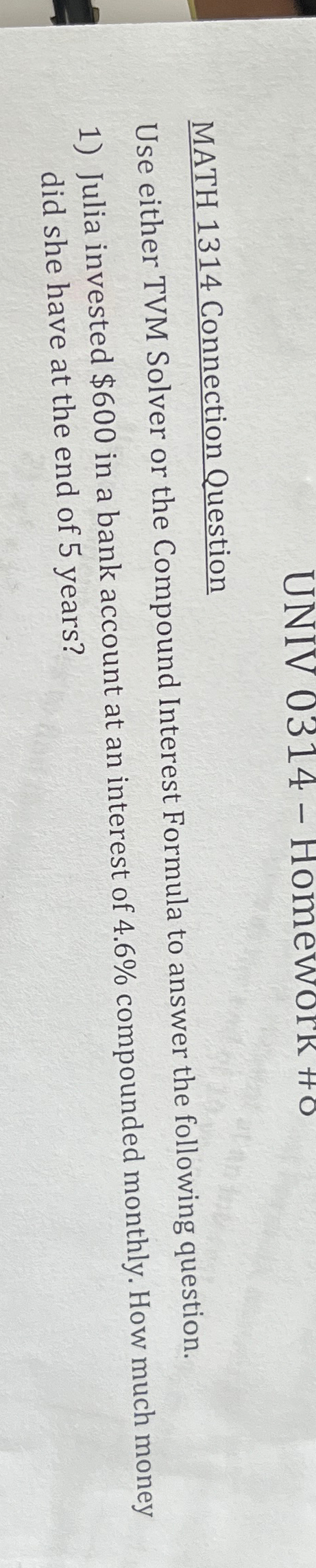 Solved MATH 1314 ﻿Connection QuestionUse either TVM Solver | Chegg.com