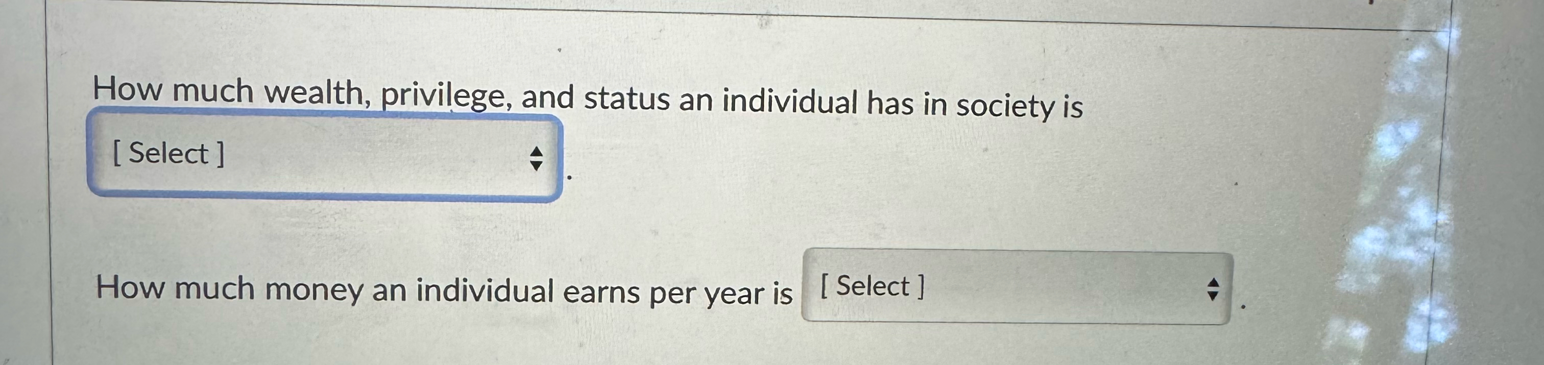 Solved How much wealth, privilege, and status an individual | Chegg.com