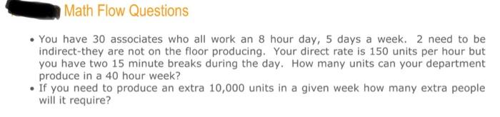 Solved Math Flow Questions • You have 30 associates who all | Chegg.com