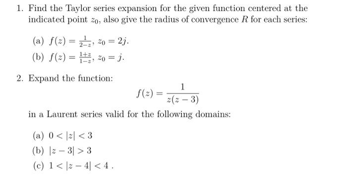 Solved 1. Find the Taylor series expansion for the given | Chegg.com