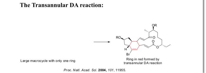 Solved The Transannular DA reaction: Large macrocycle with | Chegg.com