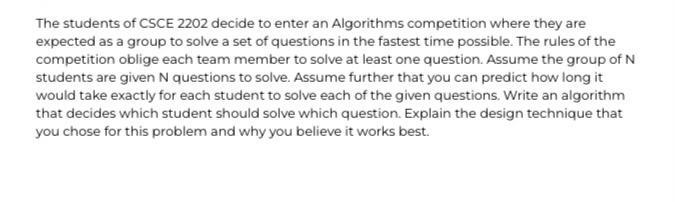 Solved The students of CSCE 2202 decide to enter an | Chegg.com