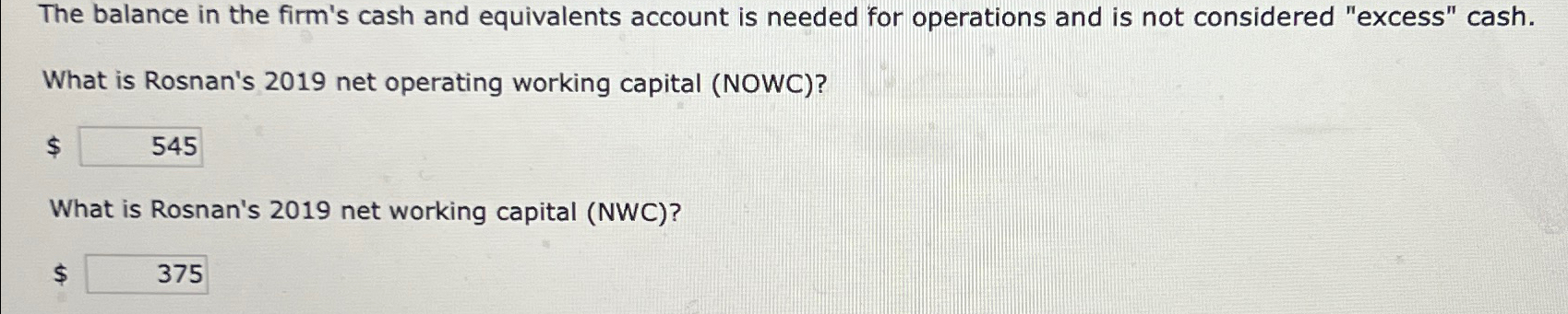 Solved The balance in the firm's cash and equivalents | Chegg.com