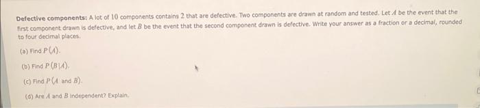 Solved Defective components: A lot of 10 components contains | Chegg.com
