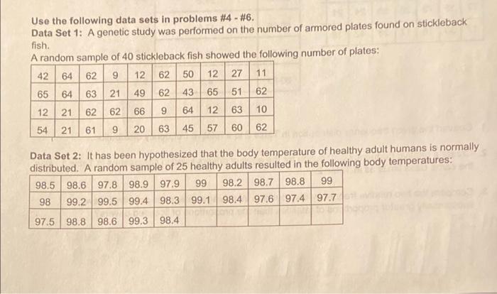 Solved Use the following data sets in problems #4 - #6. Data | Chegg.com