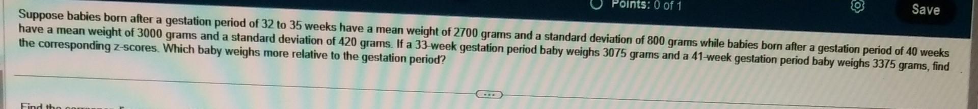 Solved to 32 to 35 weeks have a mean weight of 2700 grams | Chegg.com