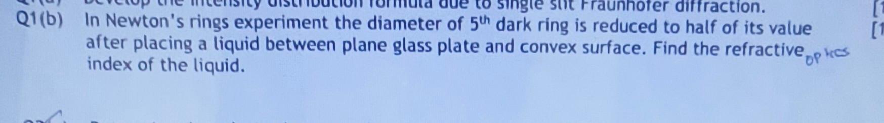 Solved Q1(b) In Newton's rings experiment the diameter of | Chegg.com